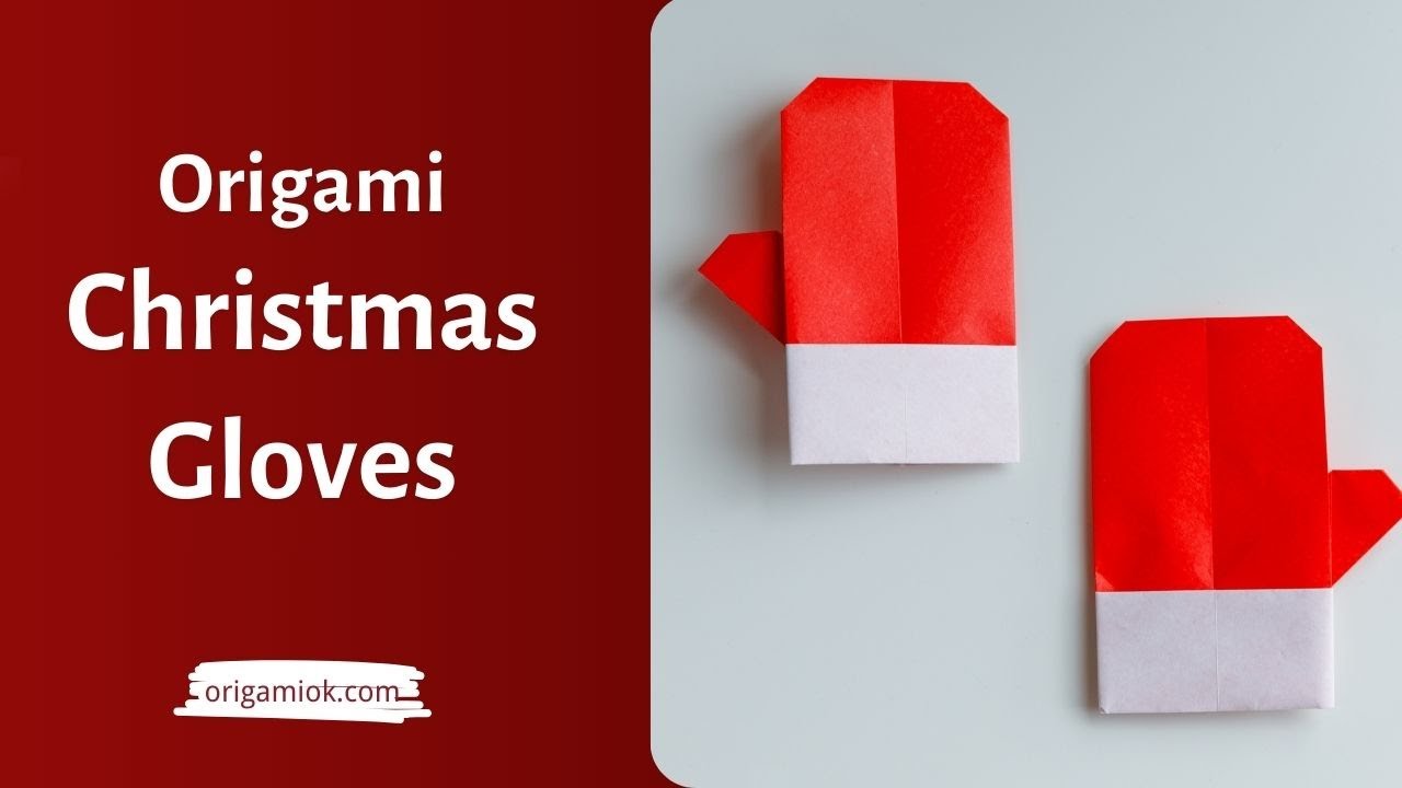 How to Make Origami Christmas Gloves - YouTube