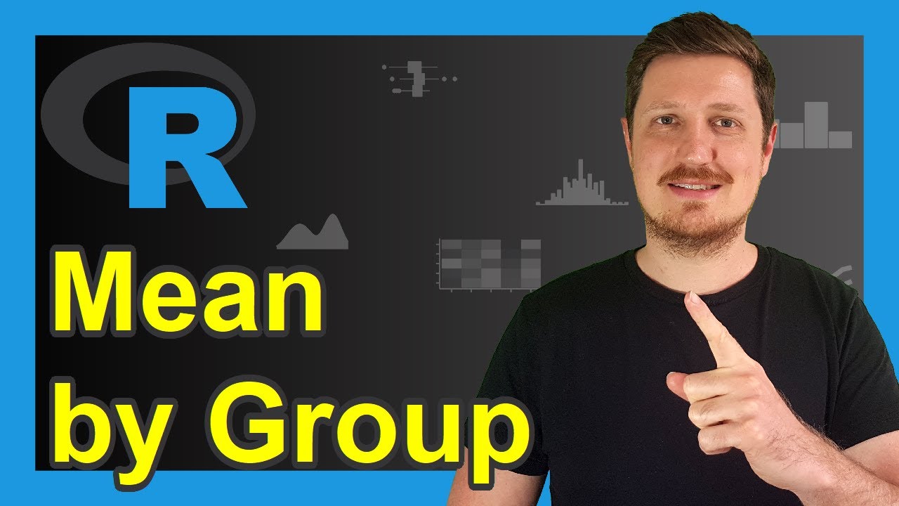 Mean By Group In R 2 Examples Dplyr Package Vs Base R Groupby And Summariseat