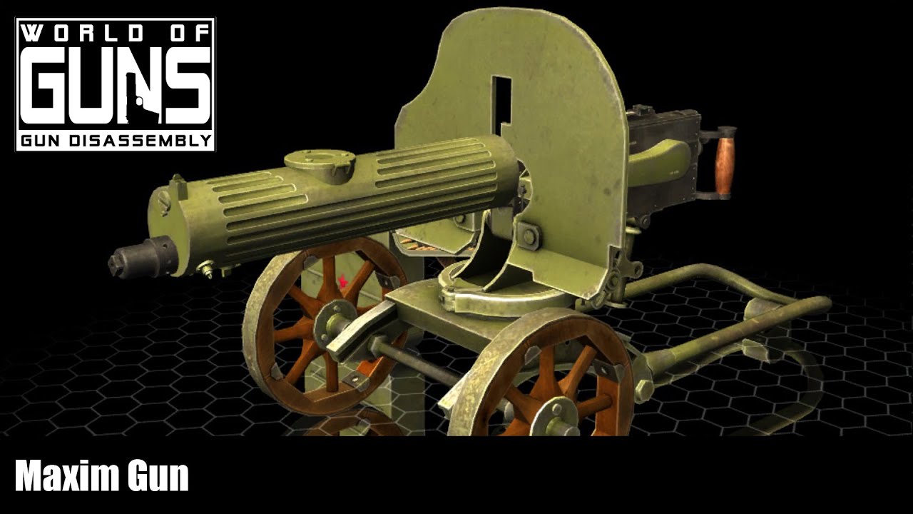 World of Guns - Maxim Gun - YouTube