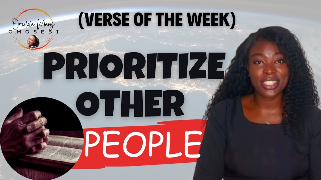 PRIORITIZE OTHER PEOPLE || Beautiful Branch Verse of the Week (59 ...