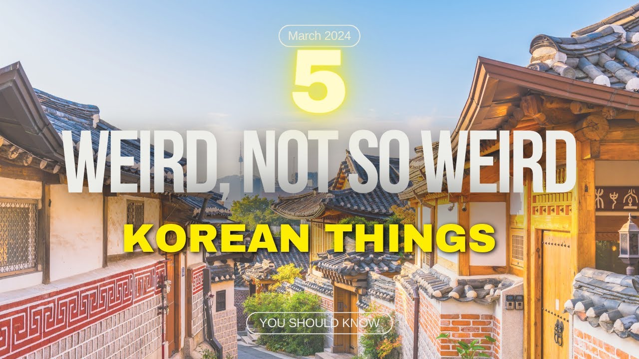 Weird, Not So Weird Korean Thing You Should Know, Marry My Husband ...