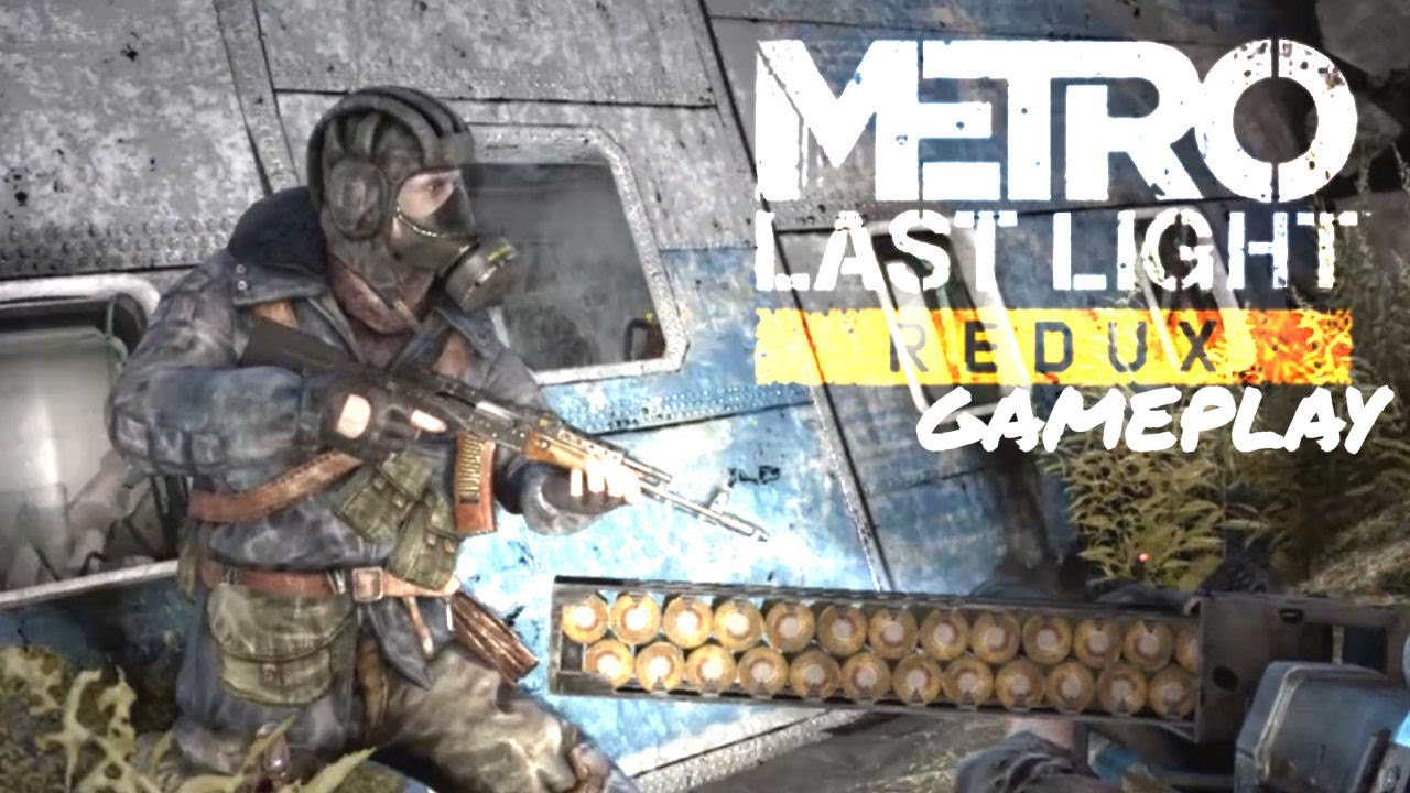 METRO Last Light Gameplay - YouTube