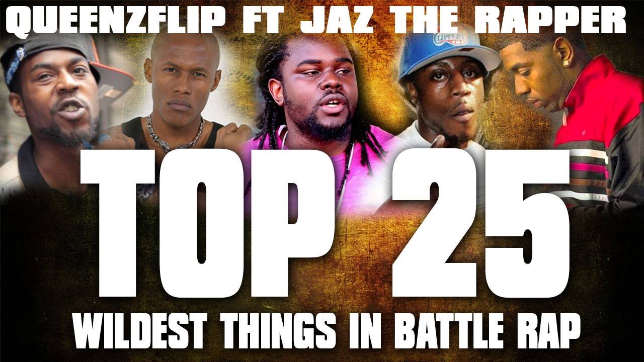 QUEENZFLIP: TOP 25 WILDEST MOMENTS IN BATTLE RAP FT @JAZTHERAPPER (25 ...