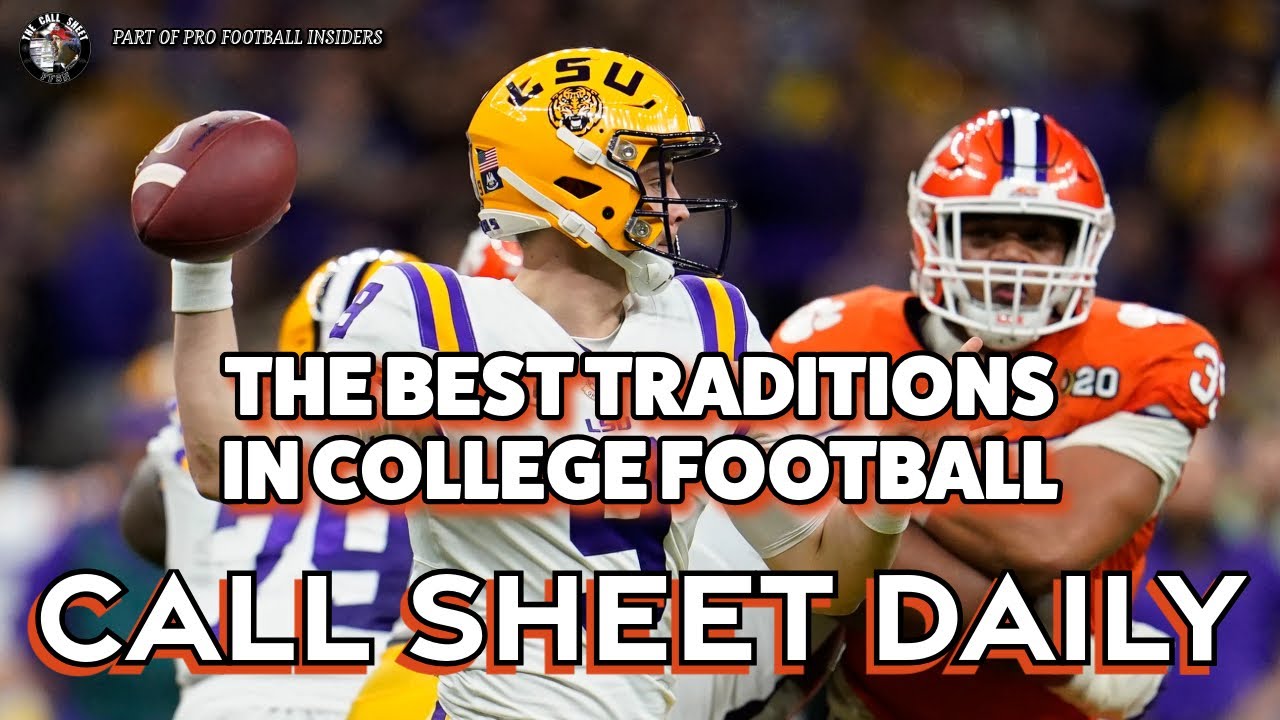 Call Sheet Daily: The Best Traditions In College Football - YouTube