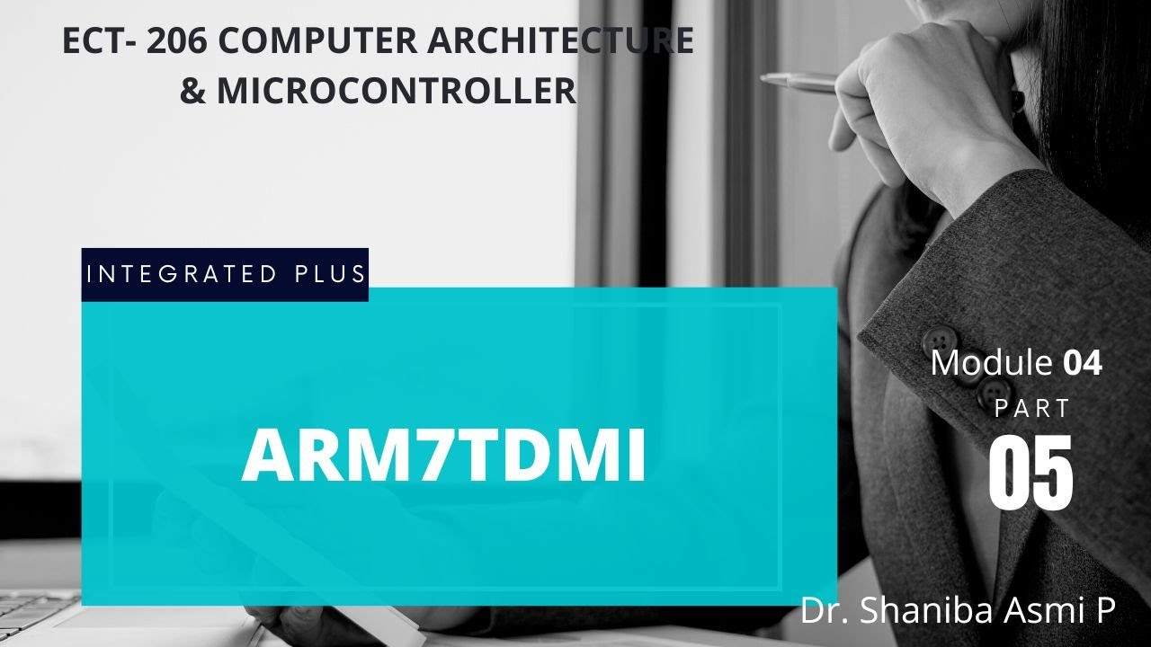 MODULE 04 |PART 05| ARM7TDMI |ECT206 COMPUTER ARCHITECTURE ...
