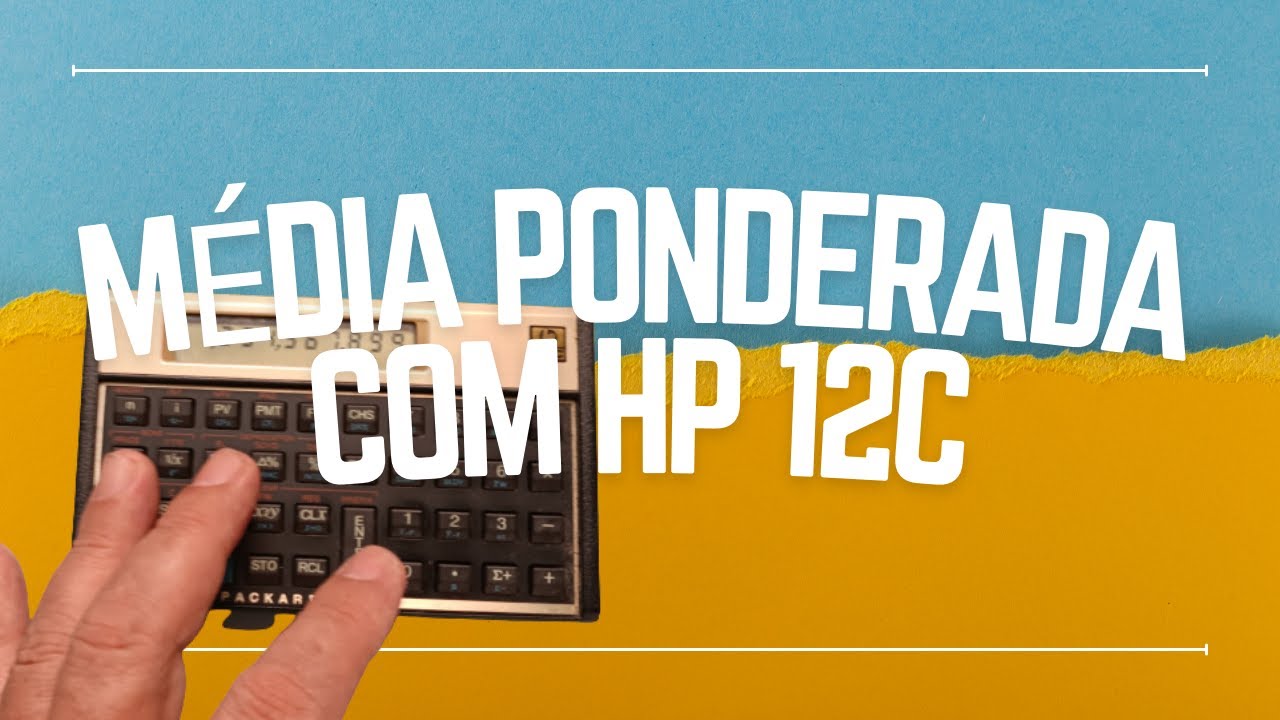 Como calcular a média ponderada com HP 12C - YouTube