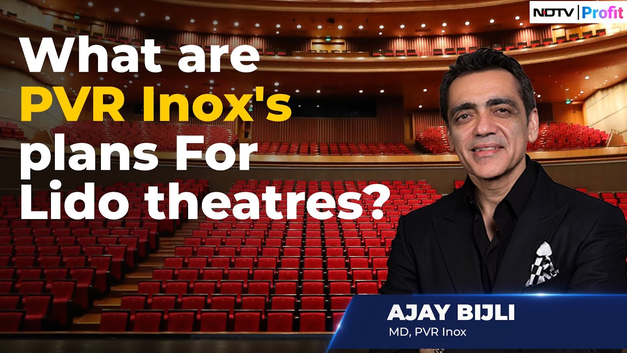'Planning To Open 120 New Screens In FY25': PVR Inox's Ajay Bijli On ...