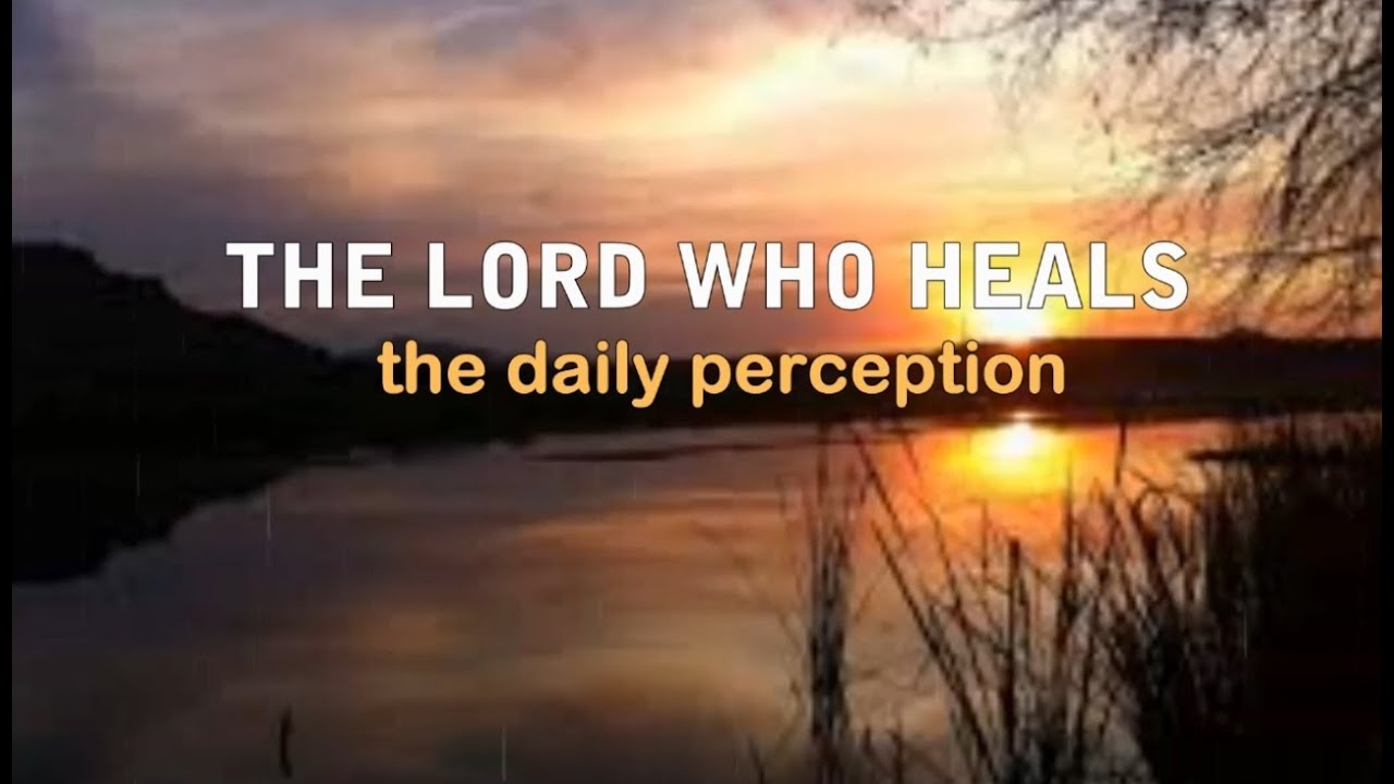 THE LORD WHO HEALS I I AM The God That Healeth Thee I Scripture Verses ...