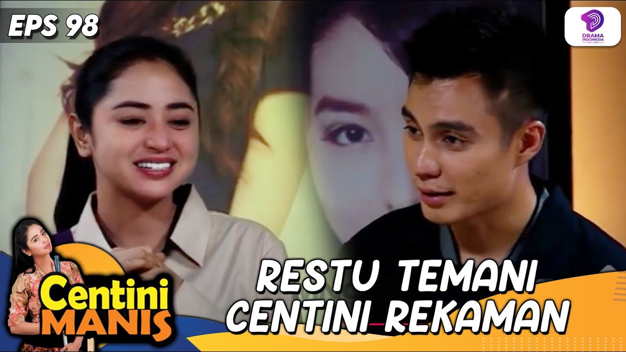 SENENG BANGET! CENTINI DIBERIKAN KESEMPATAN UNTUK REKAMAN!! | CENTINI MANIS | EPS.98 (4/5) - YouTube