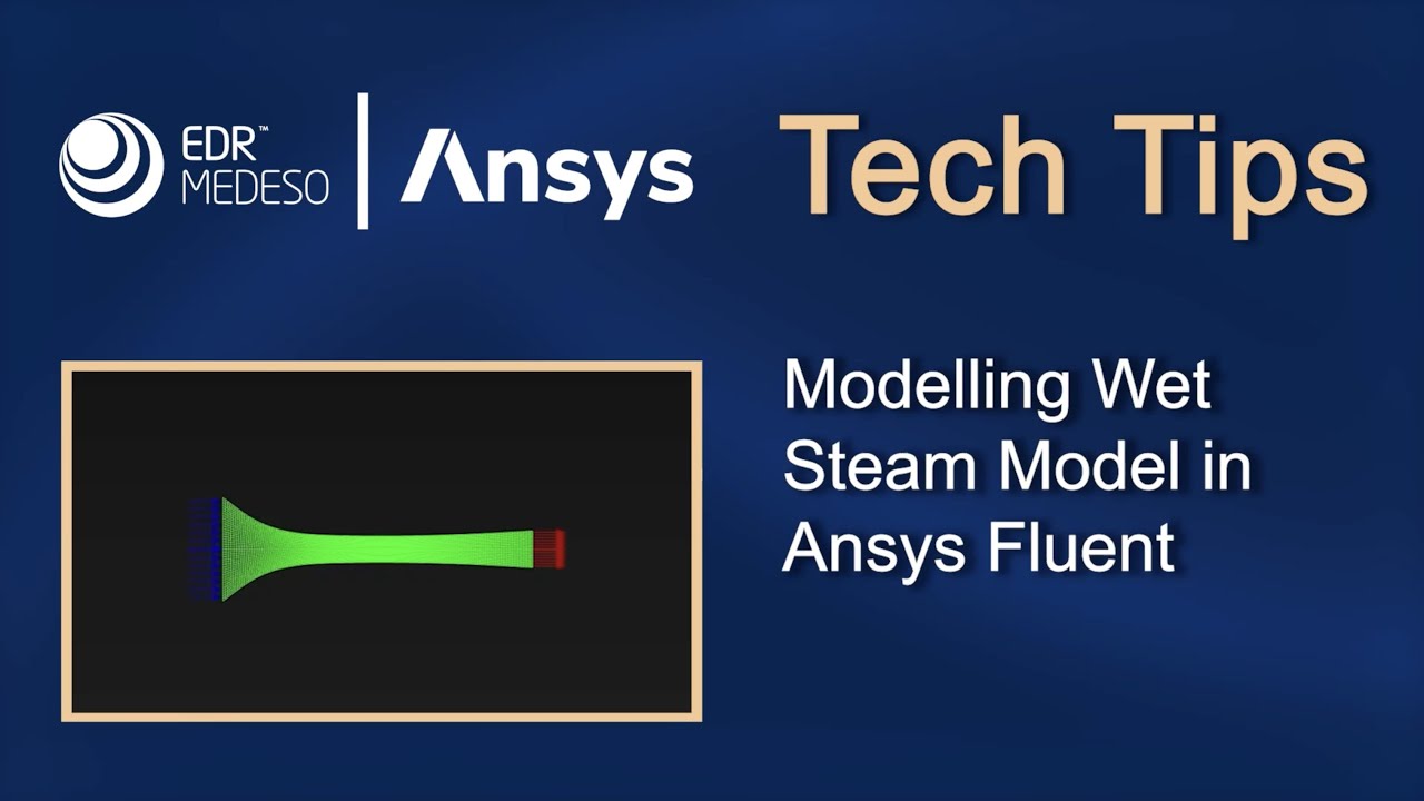 Modelling Wet Steam Model in Ansys Fluent - YouTube