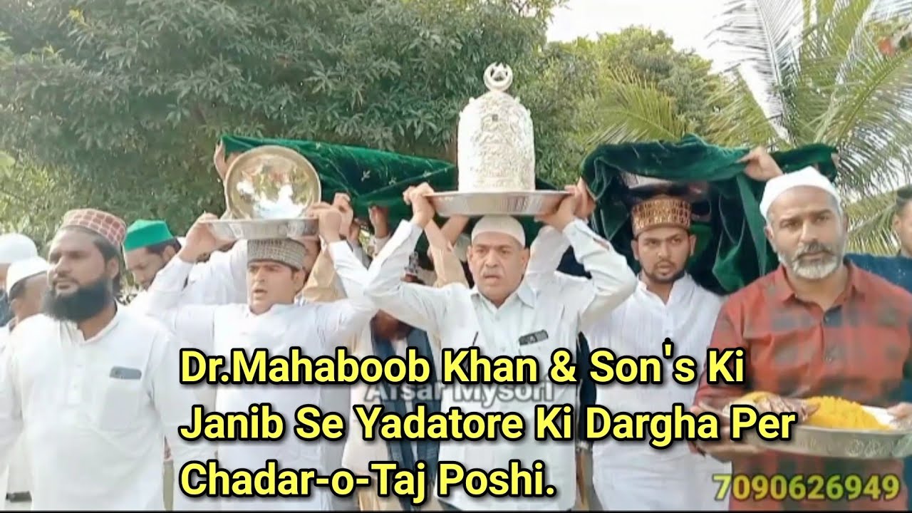 K.R Nagar:Dr.Mahaboob Khan & Son's Ki Janib Se Yadatore Ki Dargha Per ...