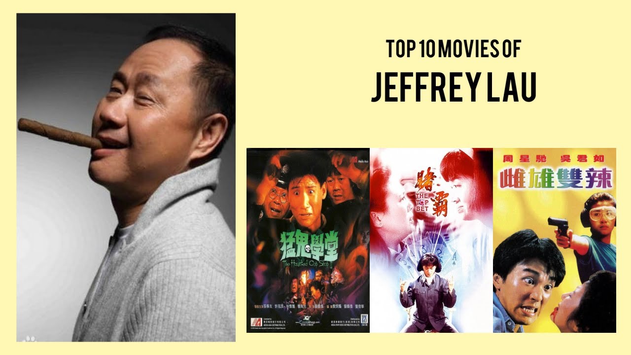 Jeffrey Lau Top 10 Movies of Jeffrey Lau| Best 10 Movies of Jeffrey Lau ...