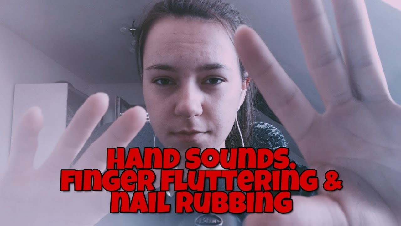 [ASMR] only hand sounds, finger fluttering & nail rubbing - YouTube