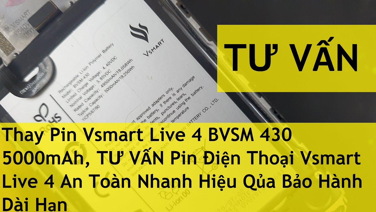Thay Pin Vsmart Live 4 BVSM 430 5000mAh, TƯ VẤN Pin Điện Thoại Vsmart ...