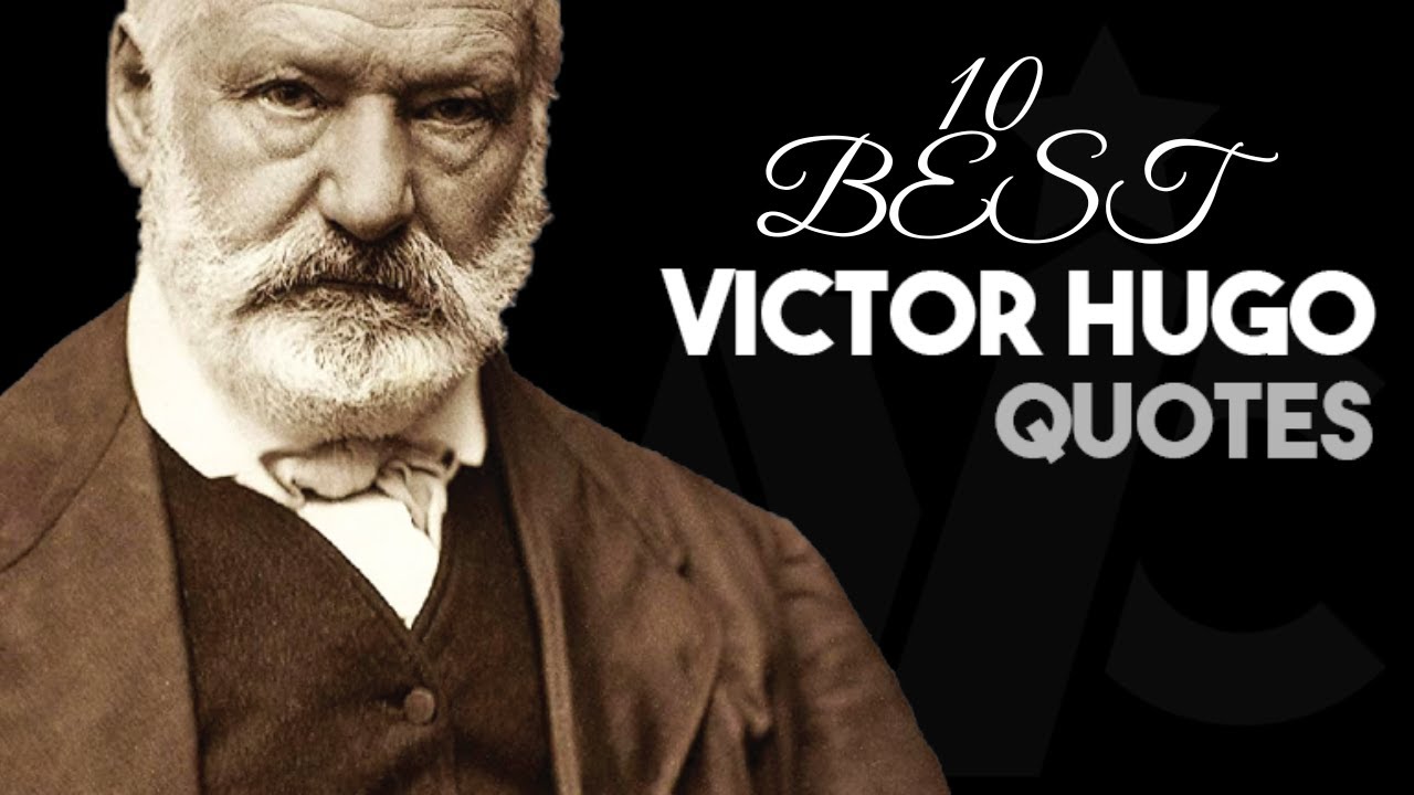 Victor Hugo Quotes Even the darkest night will end and the sun will ...