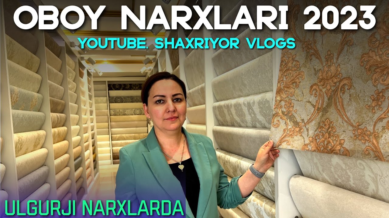 ОБОИ НАРХЛАРИ 2023 // OBOY NARXLARI 2023 BUXORO - YouTube