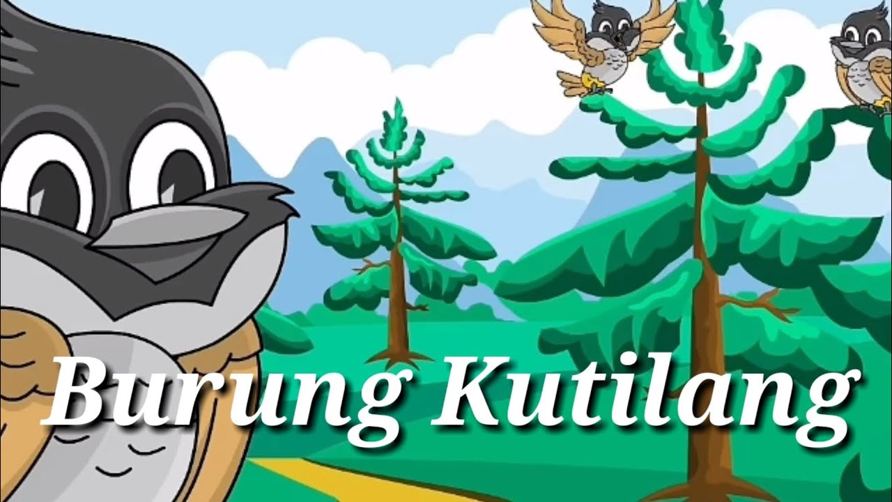 🎵BURUNG KUTILANG ,LAGU anak Indonesia terviral - YouTube