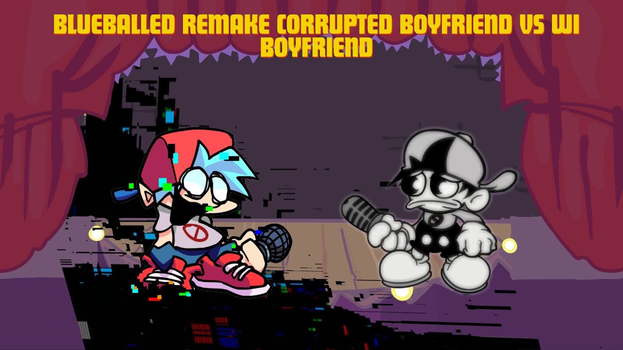 Blueballed Remake Corrupted Boyfriend vs WI Boyfriend (FNF X Pibby ...