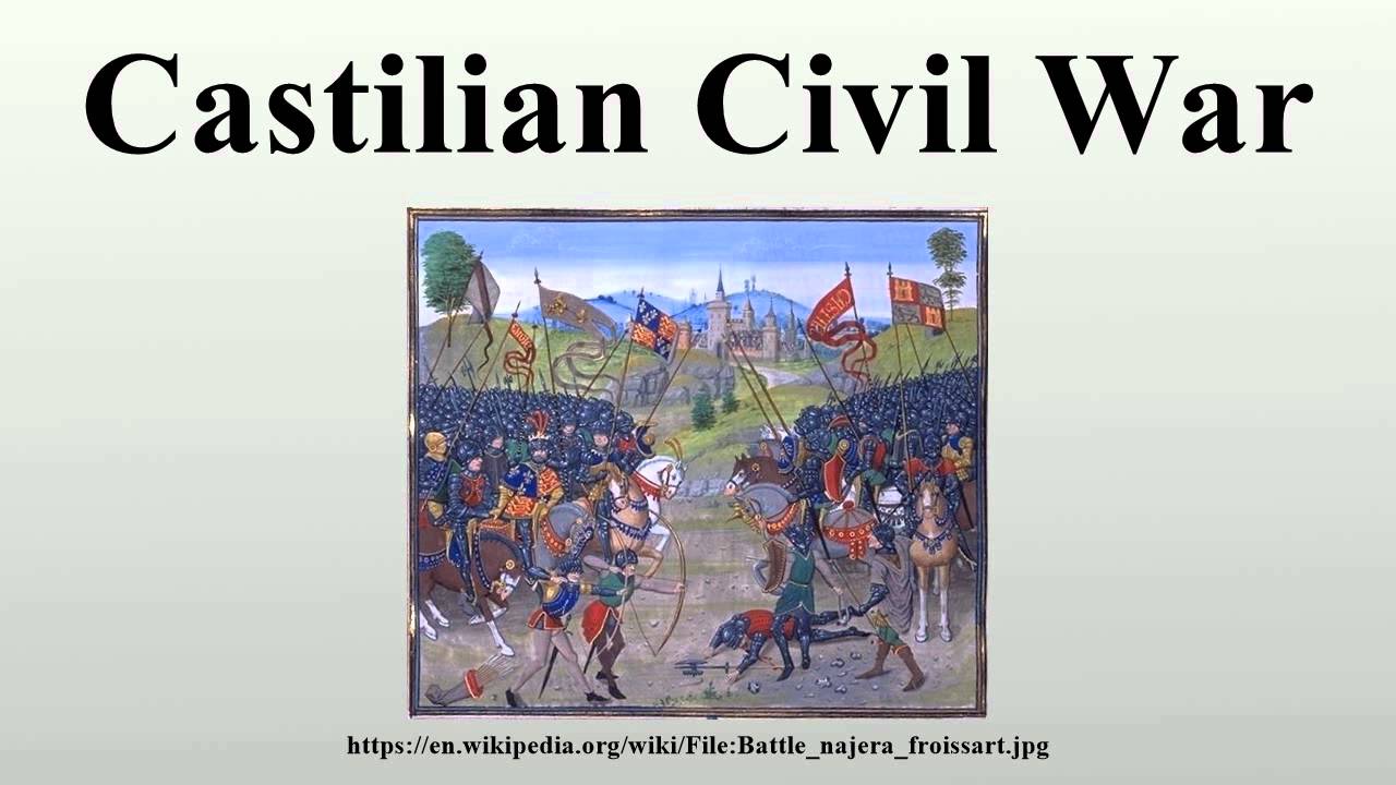 Castilian Civil War - YouTube