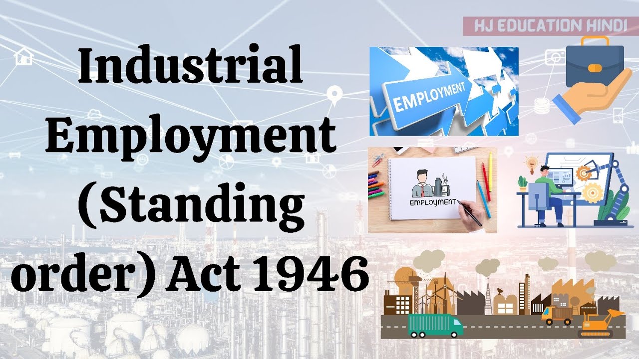 Industrial Employment standing Orders Act 1946 Industrial industrial-employment-standing-orders-act-1946-industrial