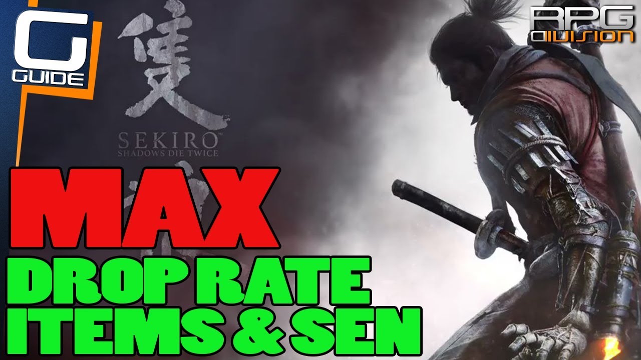 SEKIRO - Max Item and Sen Money Drop Rate - YouTube
