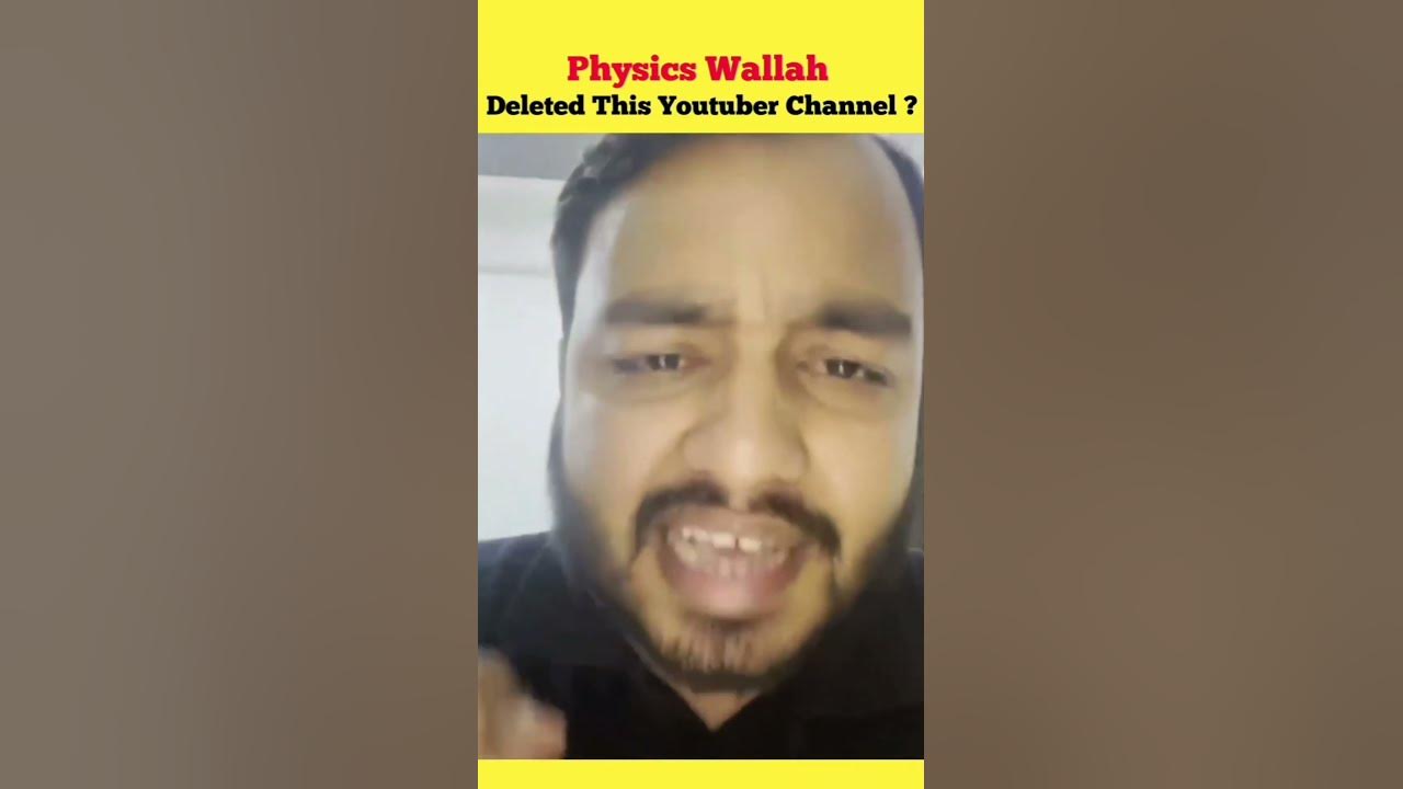 Physics wallah ne channel delete kar diya #shorts #wallah - YouTube