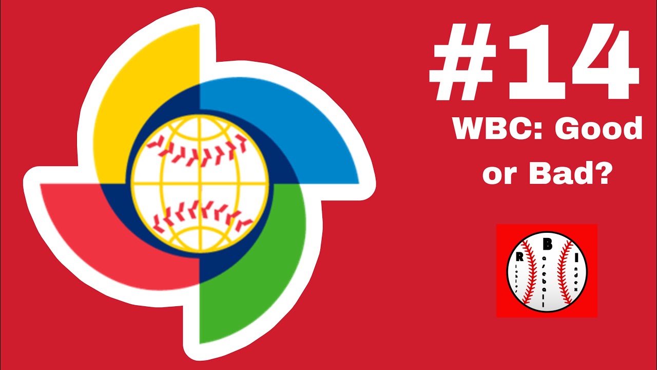 #14: The WBC: Good or Bad? - YouTube