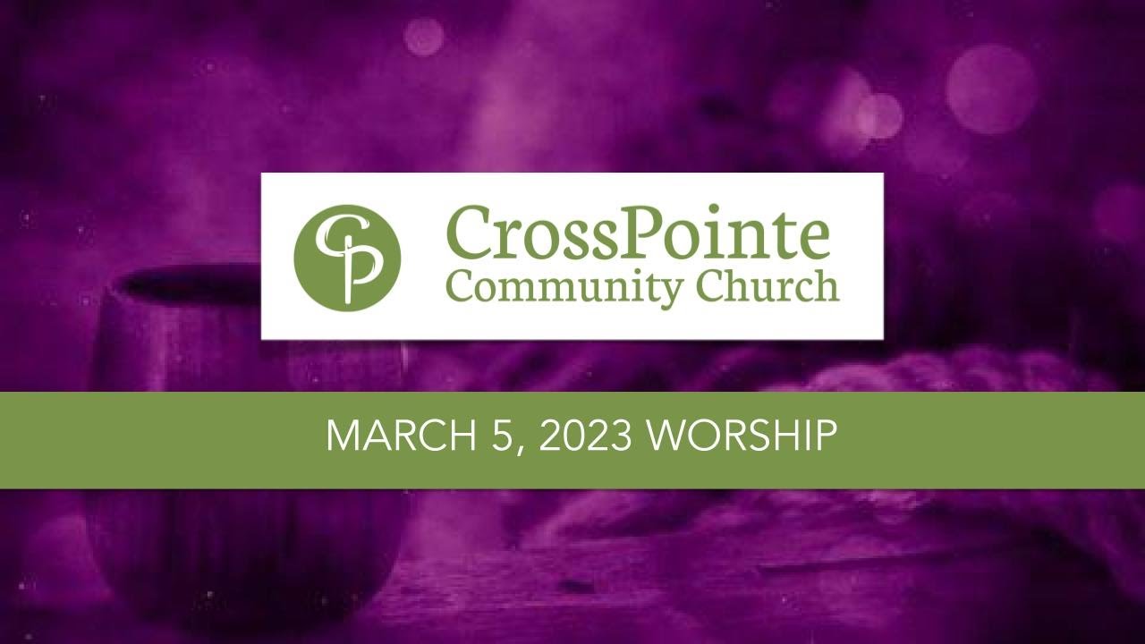 A Promise Is a Promise! - CrossPointe Worship, March 5, 2023 - YouTube
