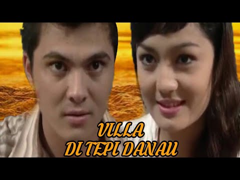 VILLA DI TEPI DANAU - Imel Putri Cahyati - Roy Jordi -Sigit - Ziska - Ferry Fernandes - Jill ...