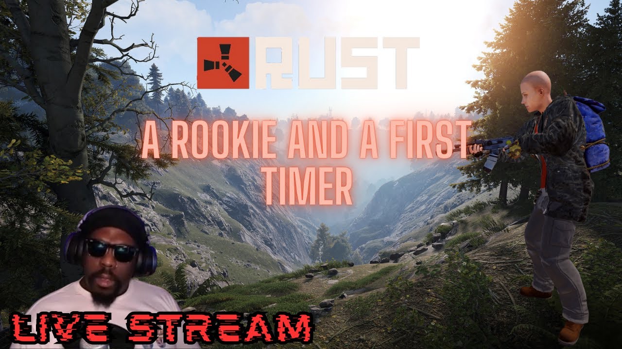 🔴[LIVE] A Rookie And A First Timer Play RUST - YouTube