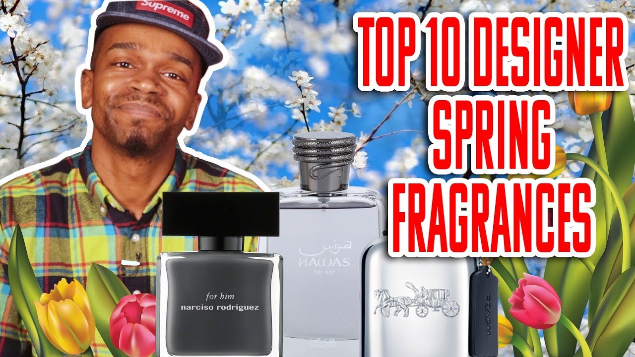 Top 10 Best Designer Mens Fragrances for Spring or Warm Weather | 2019 ...