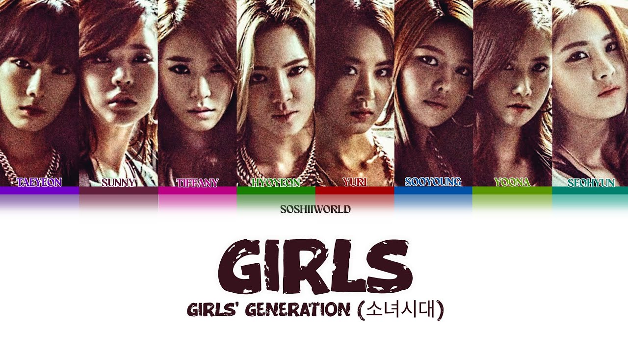 Girls’ Generation (소녀시대) – Girls (lyrics) - YouTube