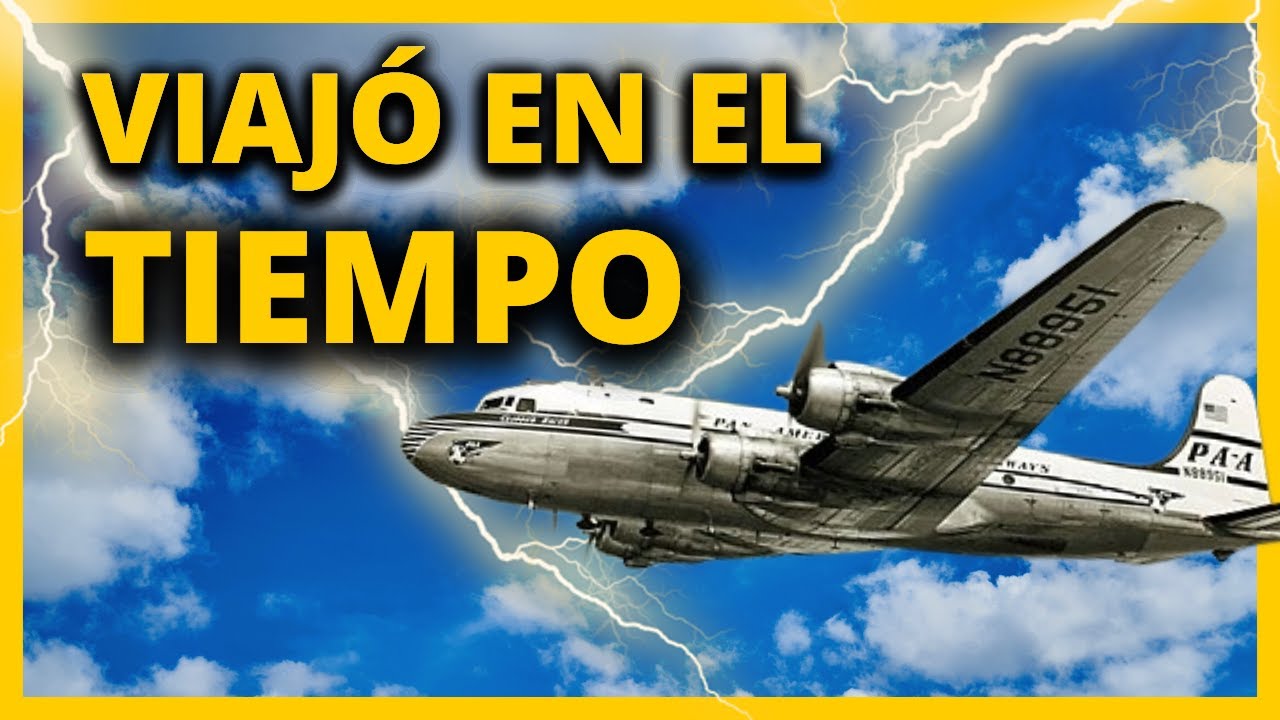El avión que viajó en el tiempo | Vuelo 914 Pan American - YouTube