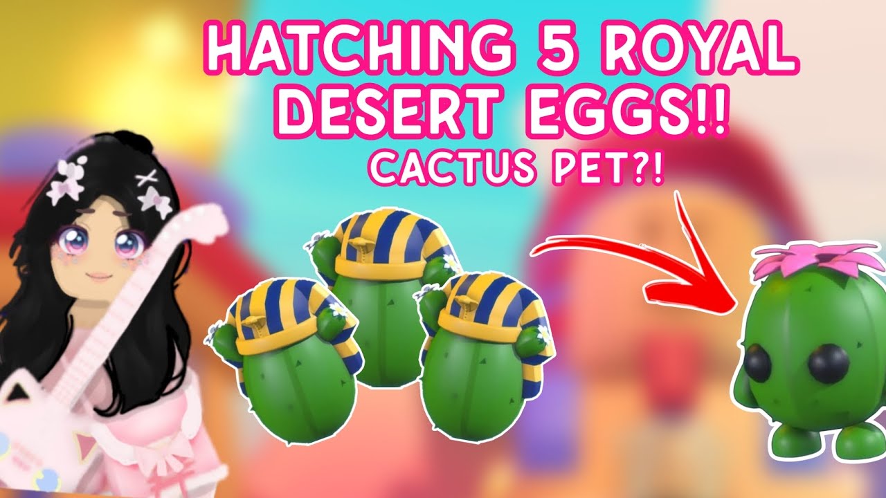 SUPER LUCKY Hatching 5 Royal Desert Eggs🌵🏜️ |I got my dream pet😱 ...