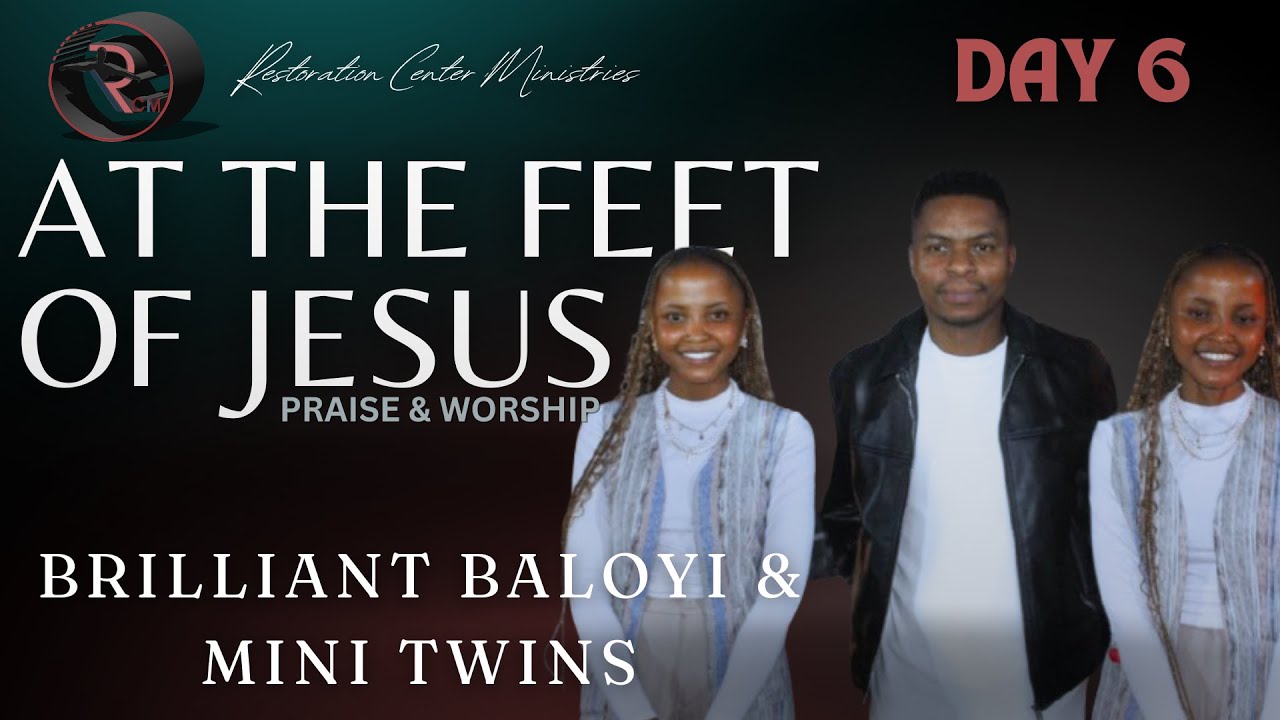 Praise & Worship ft. Brilliant Baloyi & Mini Twins (Day 6) - YouTube