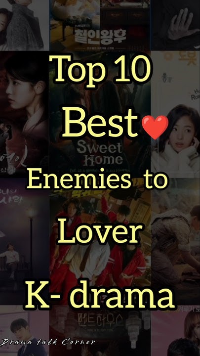top 10 best enemies to lover Korean💞 drama #kdrama #enemiestolovekoreandrama #mustwatch # ...