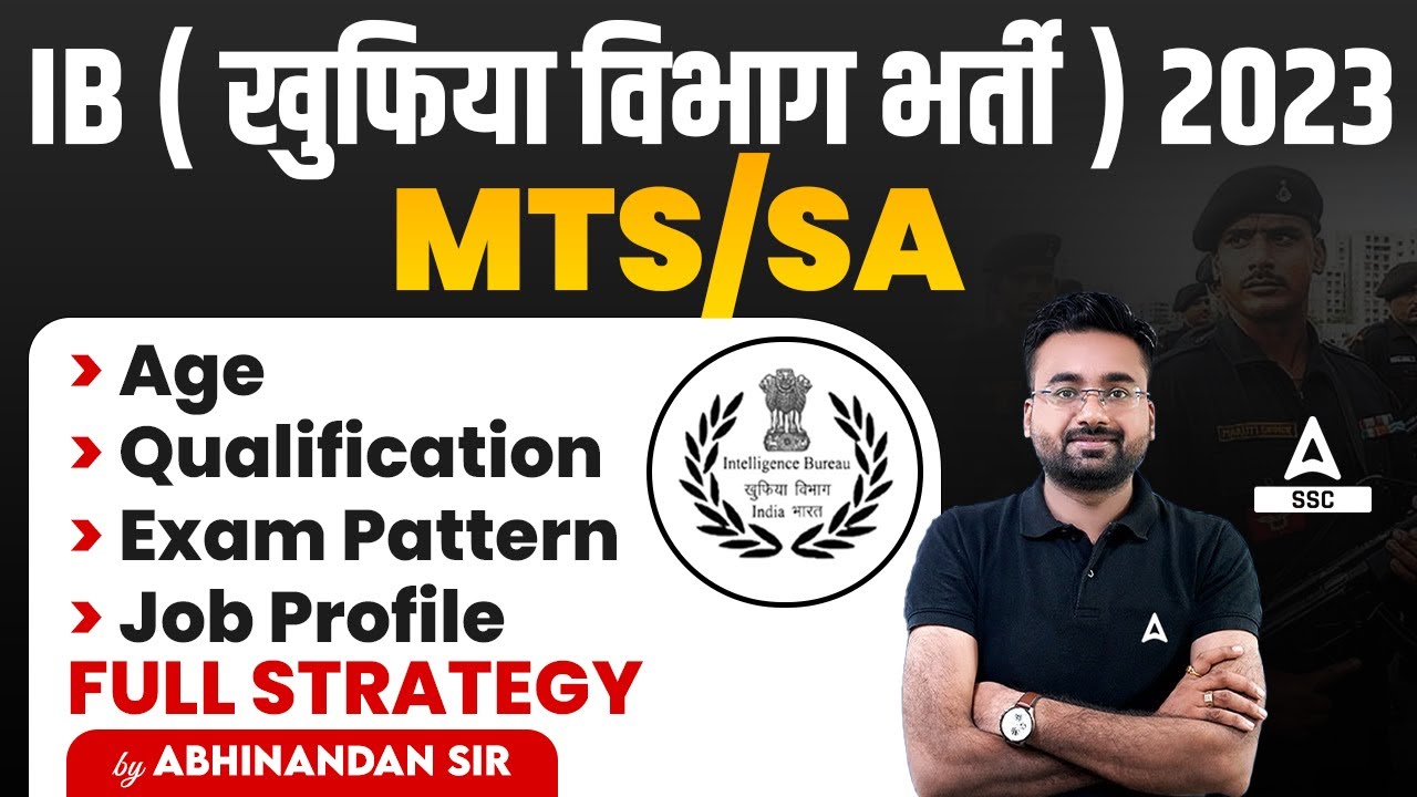 IB Recruitment 2023 | IB SA MTS Job Profile, Age, Exam-Pattern ...
