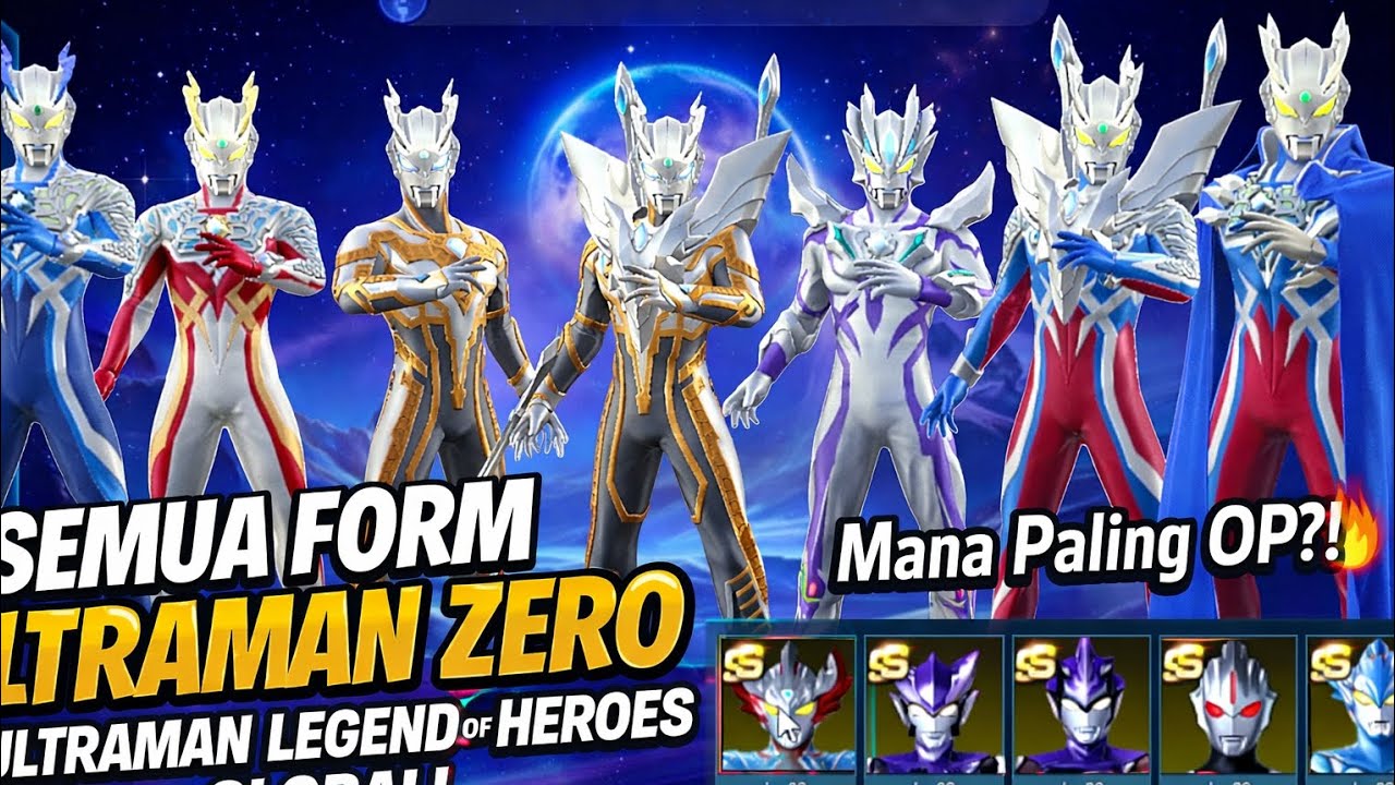 ALL ULTRAMAN ZERO FORMS IN ULTRAMAN LEGEND OF HEROES GLOBAL! Which One ...