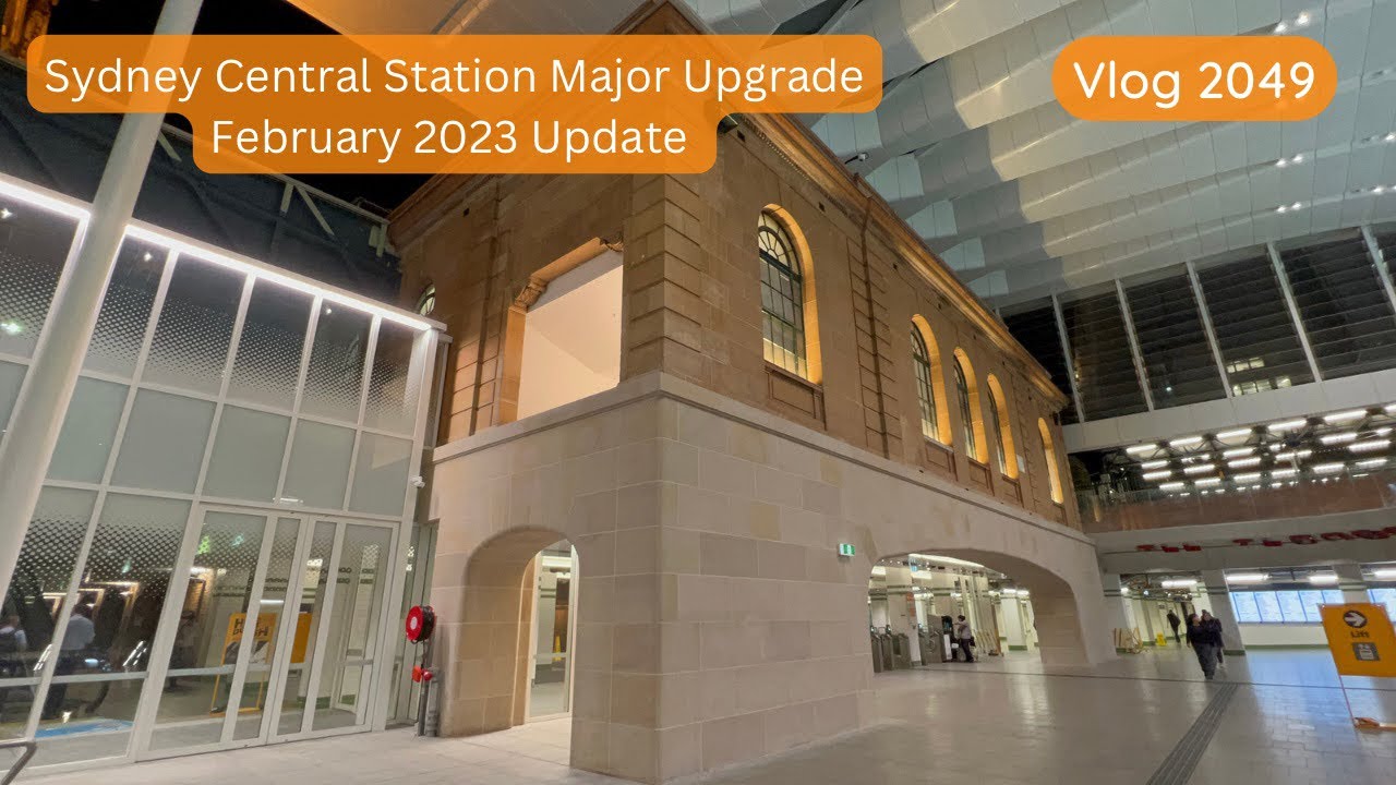 Sydney Trains Vlog 2049: Sydney Central Station Major Upgrade - February 2023 Update - YouTube