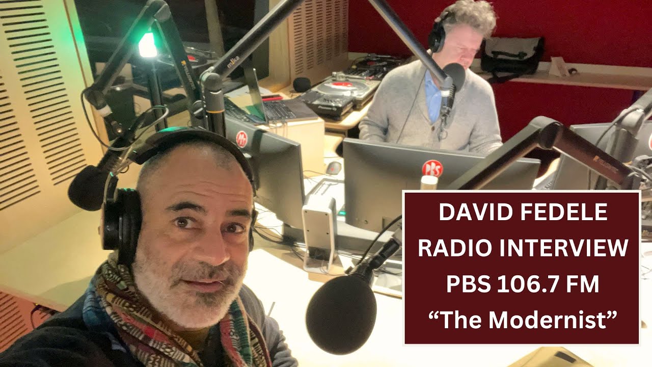 David Fedele - PBS INTERVIEW (The Modernist) - 18th February 2025 - YouTube