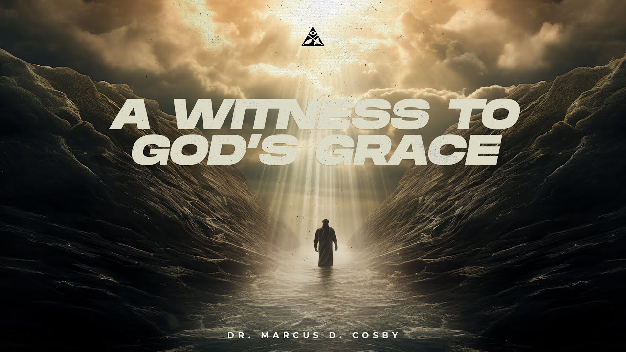 A Witness to God's Grace | Dr. Marcus D. Cosby - YouTube