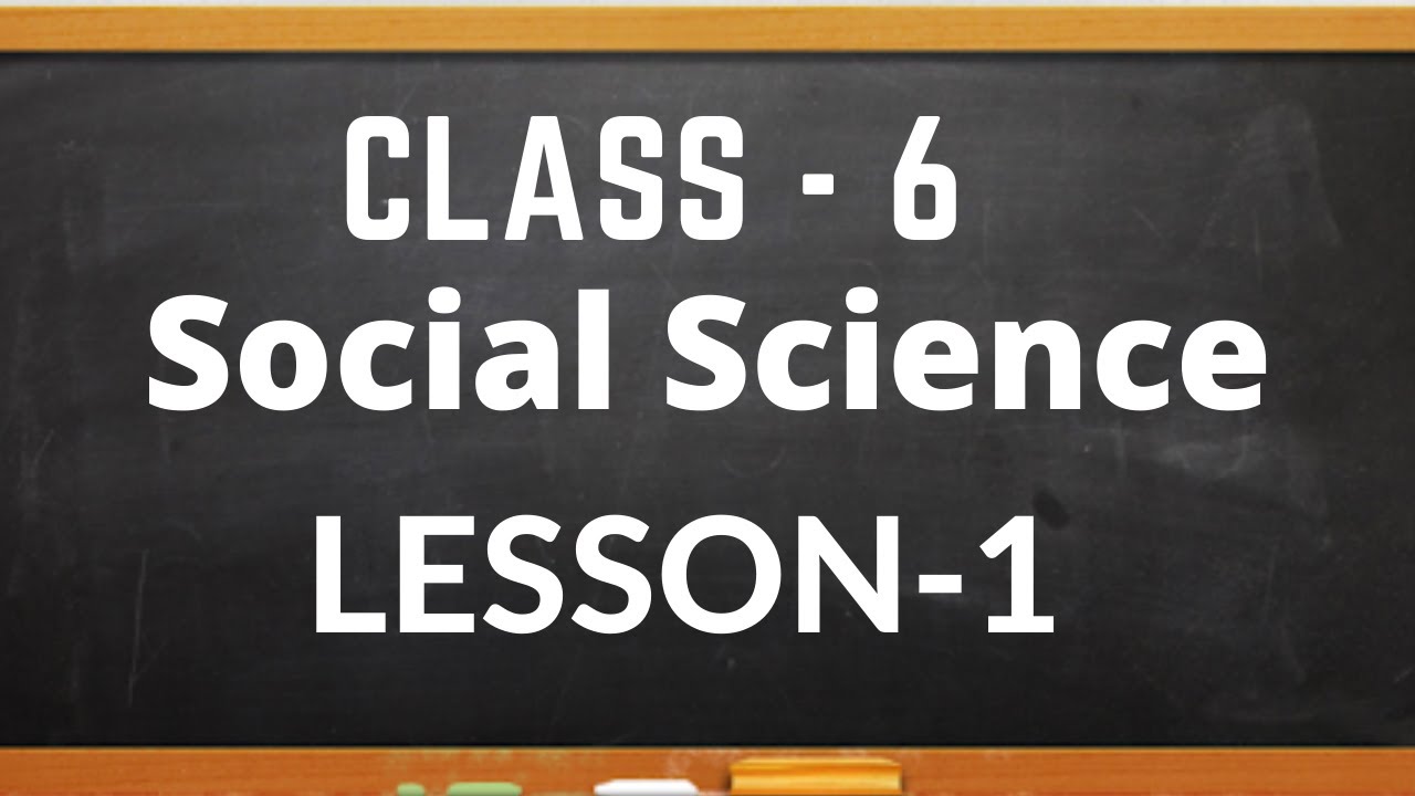 Kerala State Syllabus 6th Standard SocialScience Lesson 1 YouTube kerala-state-syllabus-6th-standard-socialscience-lesson-1-youtube