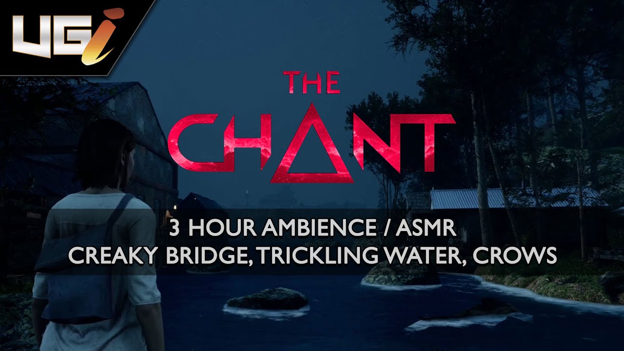The Chant │ Ambience, ASMR │ Creaky bridge, Trickling water, Crows ...