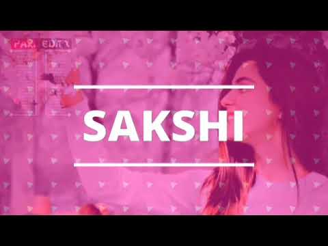 Sakshi Name Status