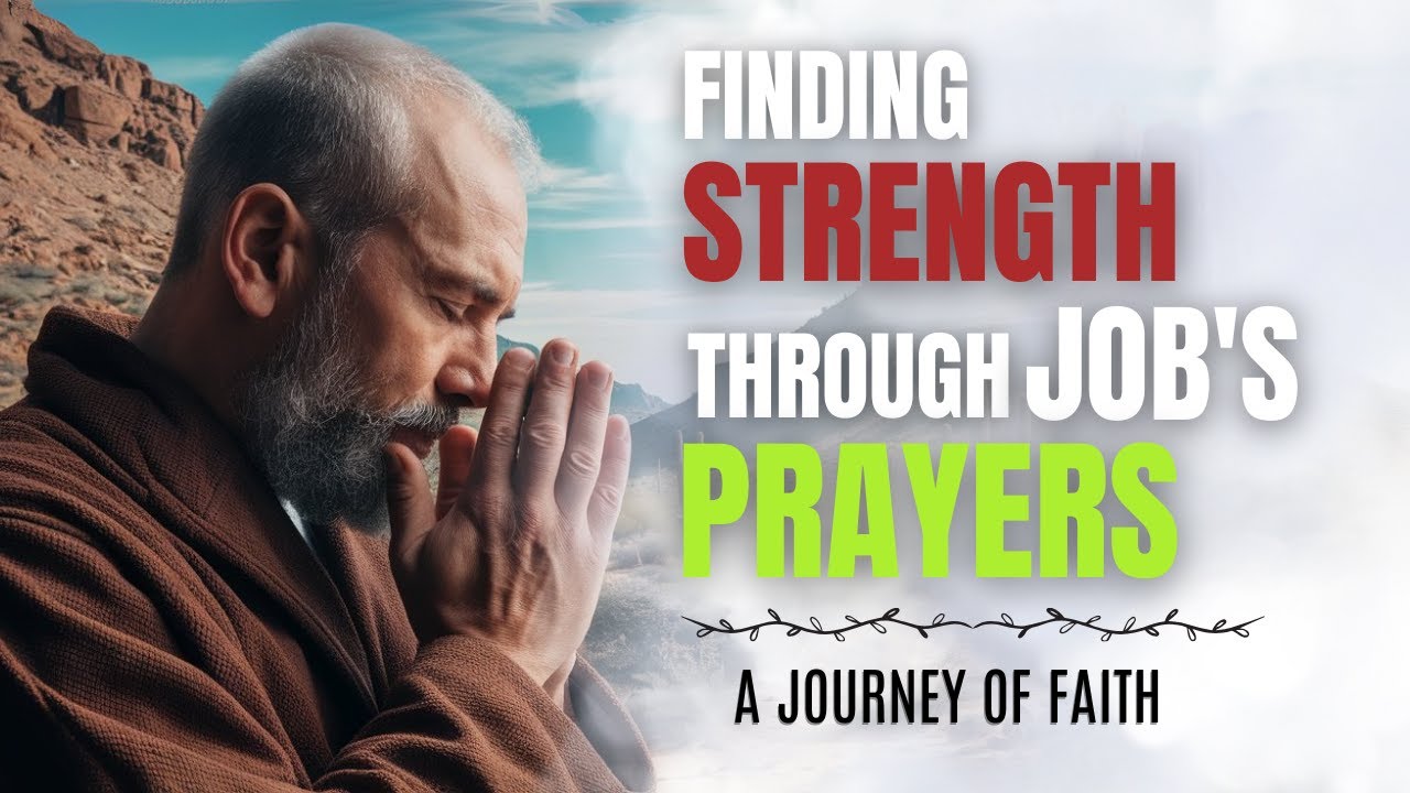 Powerful Prayers of Job: Faith Filled Journey. - YouTube