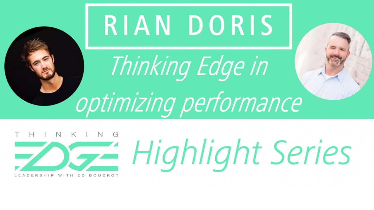 Thinking Edge Highlight | Interview with Rian Doris - YouTube