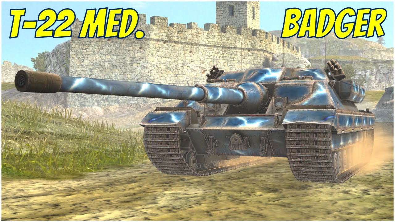T-22 Med. & Badger WoT Blitz - YouTube