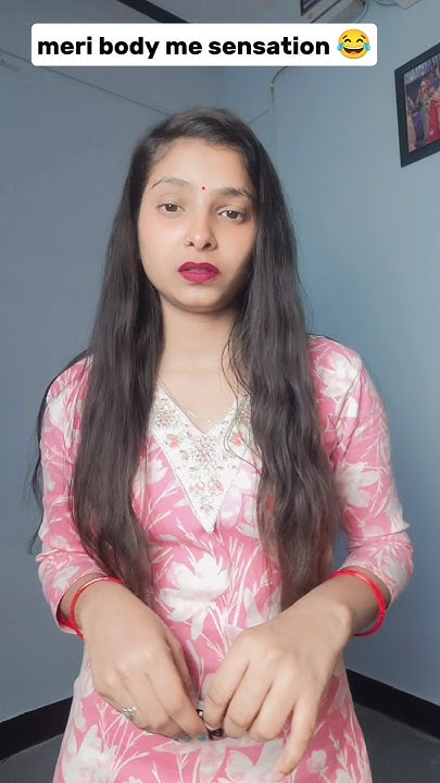 meri body me sensation 😂 #reels #funny #comedy #viralvideo #trendingshorts #trending #shorts ...
