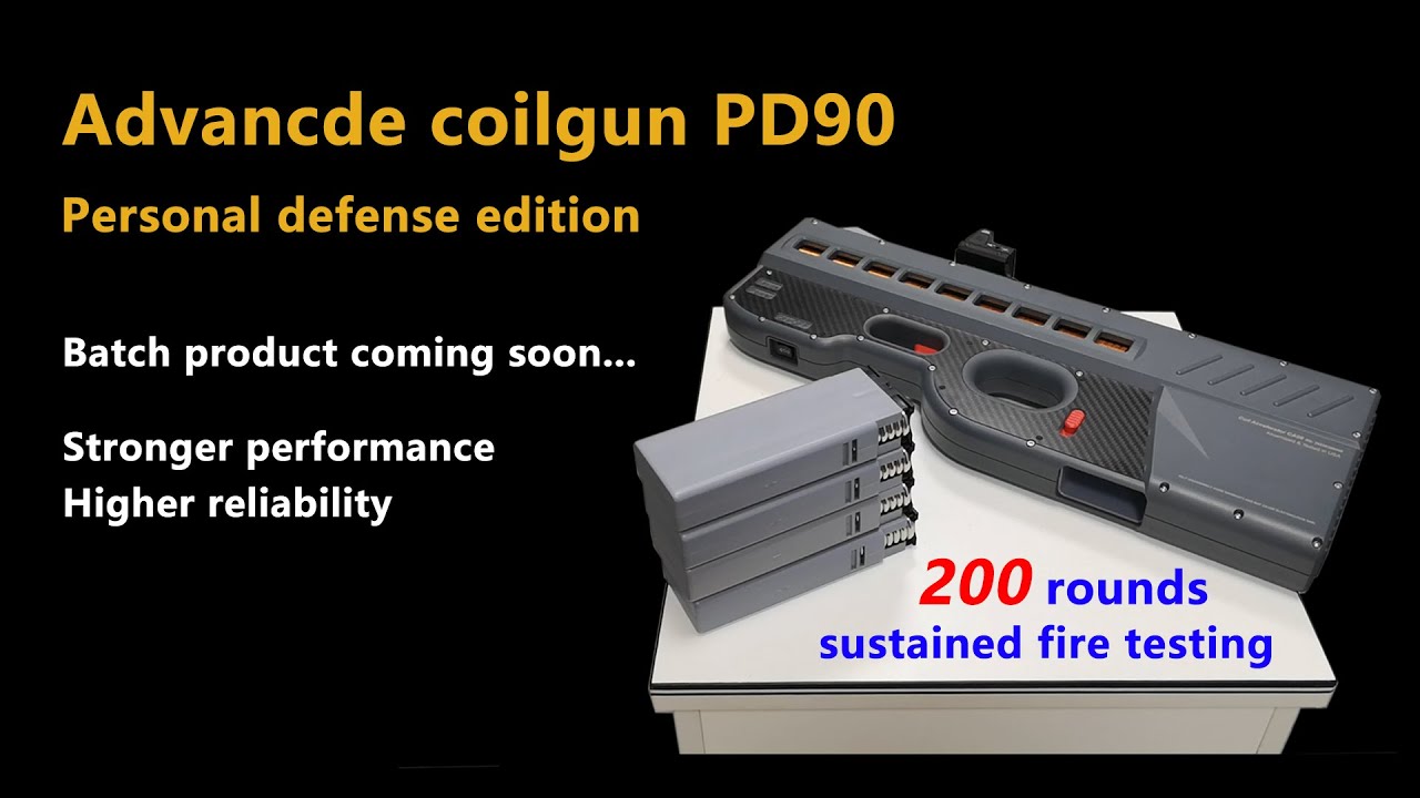 Advanced coilgun PD90 (personal defense edition, batch product) coming ...