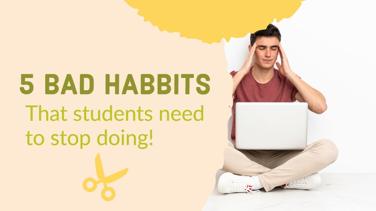 5 BAD HABITS THAT EVERY STUDENT HAS - YouTube